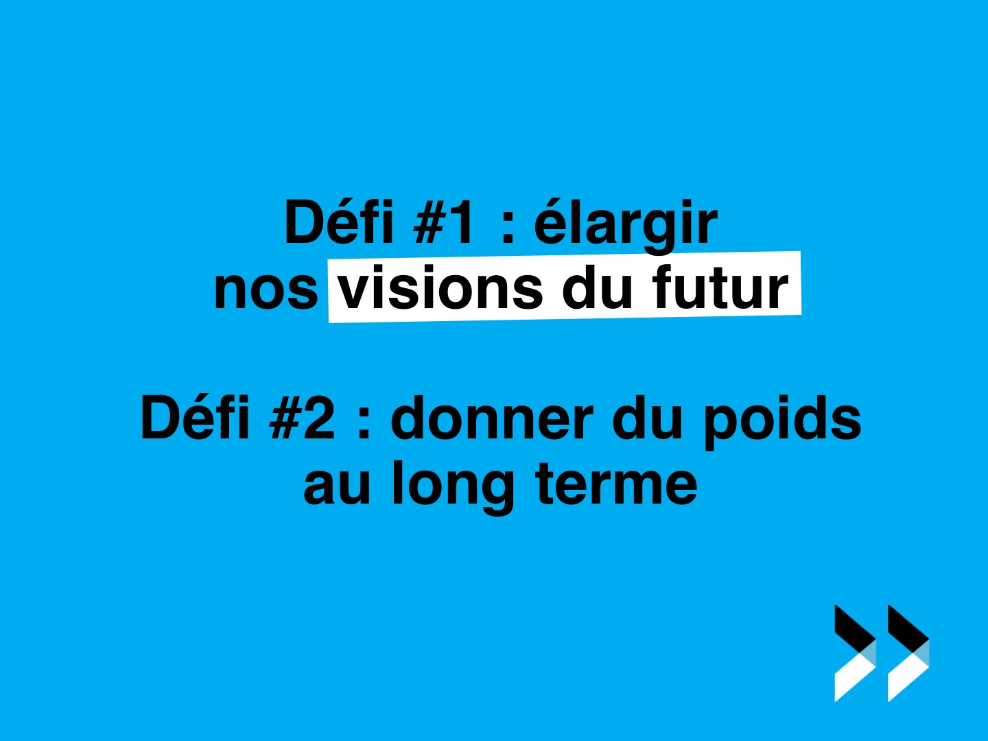 Deux défis actuels pour la prospective du futur - Partie Prenante